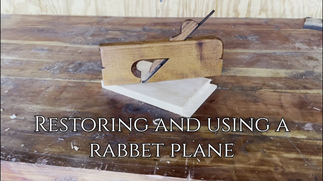 Rabbet plane restoration and use - YouTube