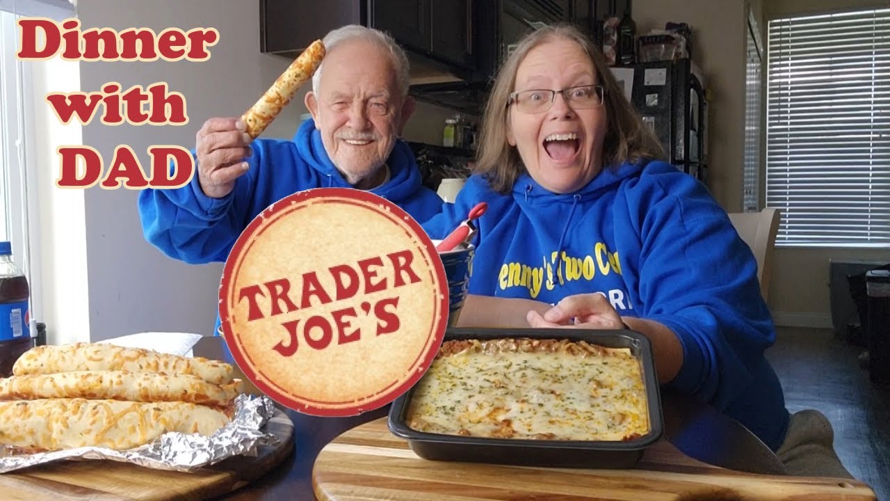 Trader Joe's Dinner with DAD - YouTube