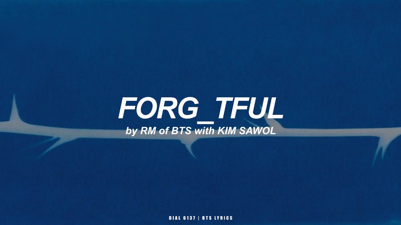 Forg_tful with Kim Sawol | RM (BTS - 방탄소년단) English Lyrics - YouTube