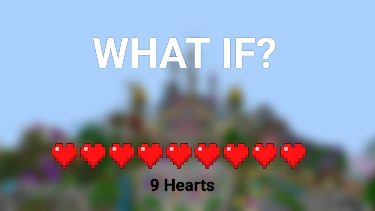 What if Minecraft had only 9 Hearts - YouTube
