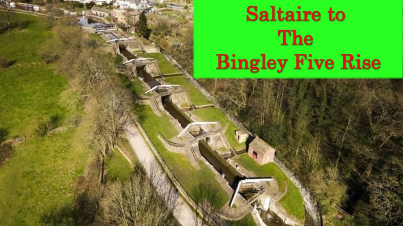 Saltaire to Bingley Five Rise - YouTube