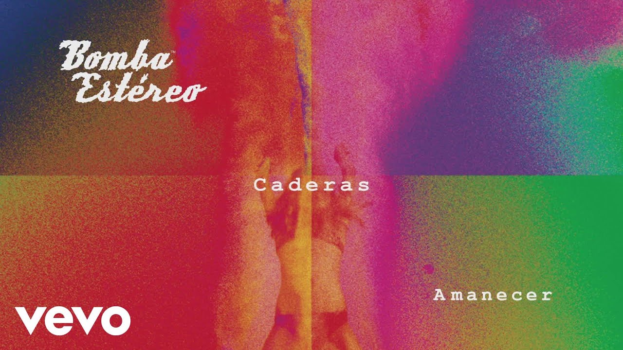Bomba Estéreo - Caderas (Cover Audio) - YouTube