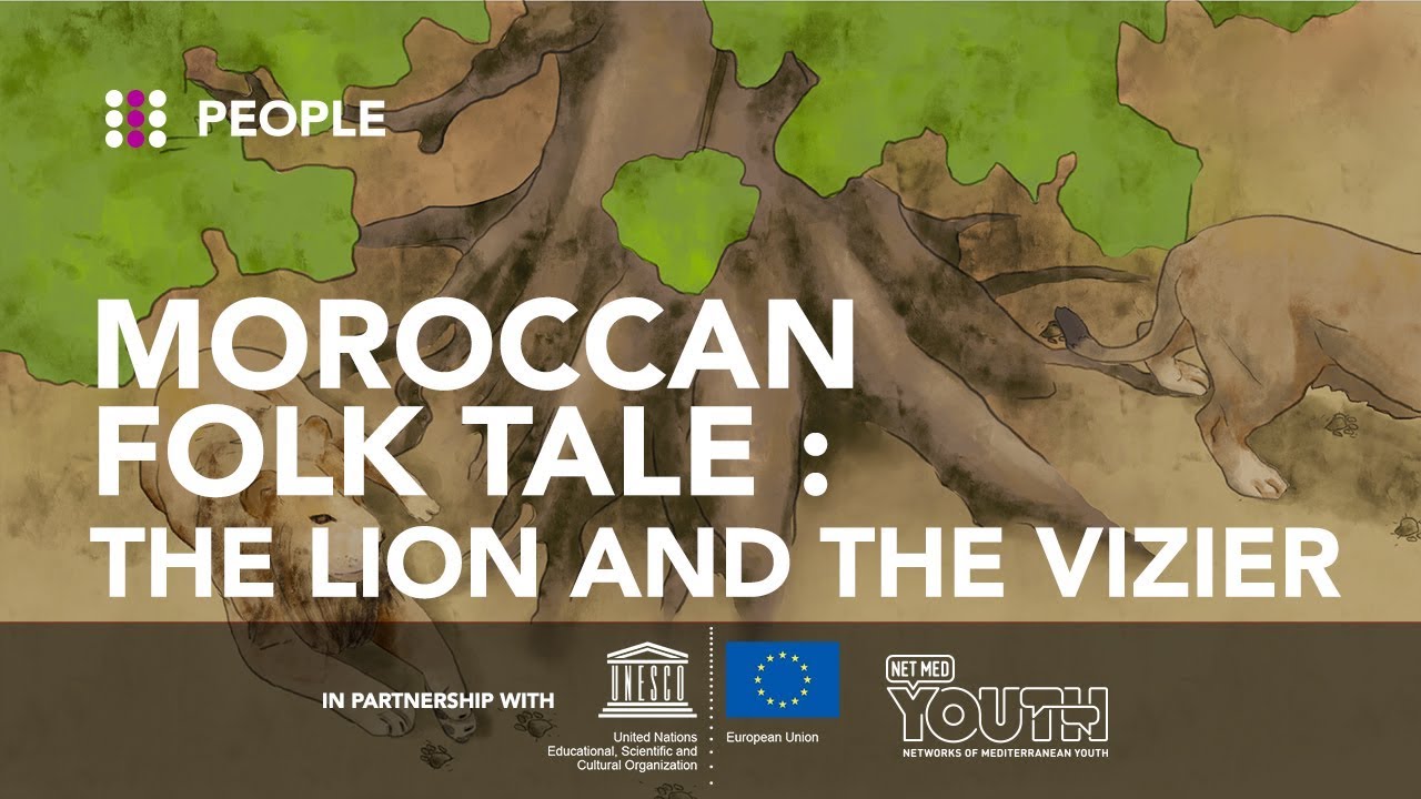 MOROCCAN FOLK TALE: THE LION AND THE VIZIER - YouTube
