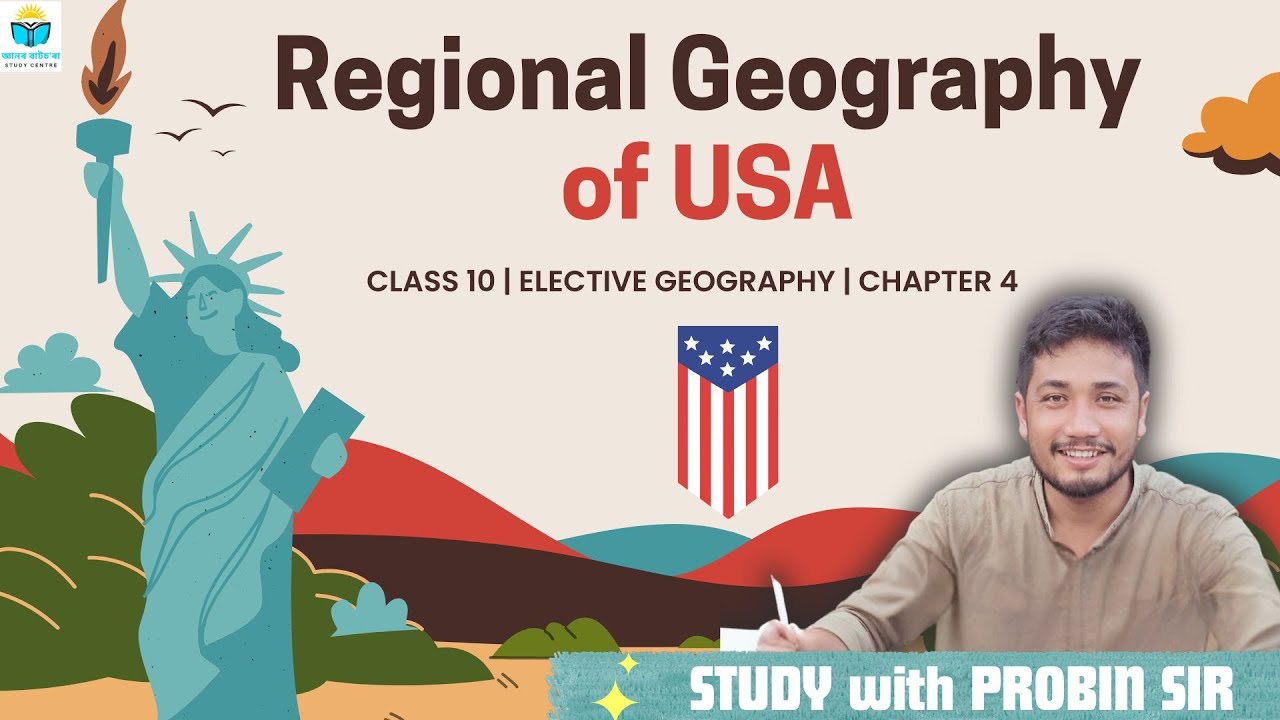 🌍 Regional Geography of USA | Class 10 Elective Geography Chapter 4 ...