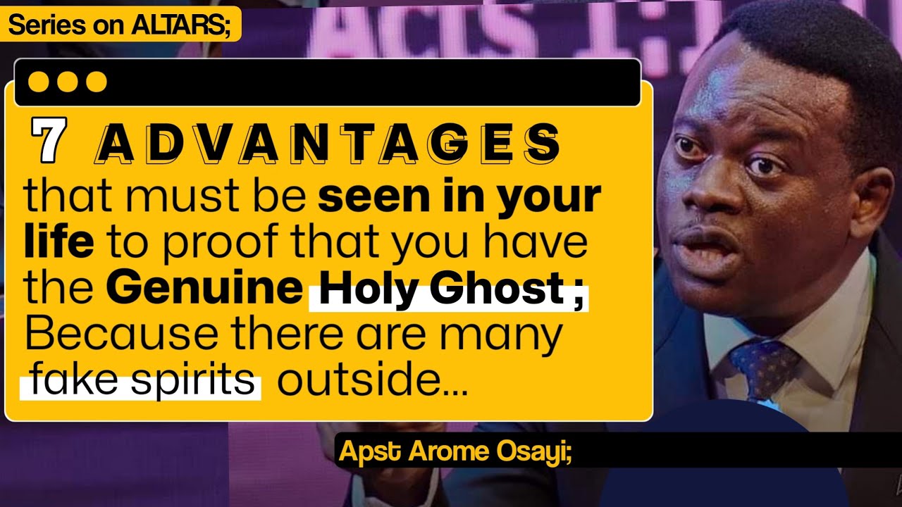 These Signs Must Show In You, If You Truly Have The Holy Ghost, Apostle ...