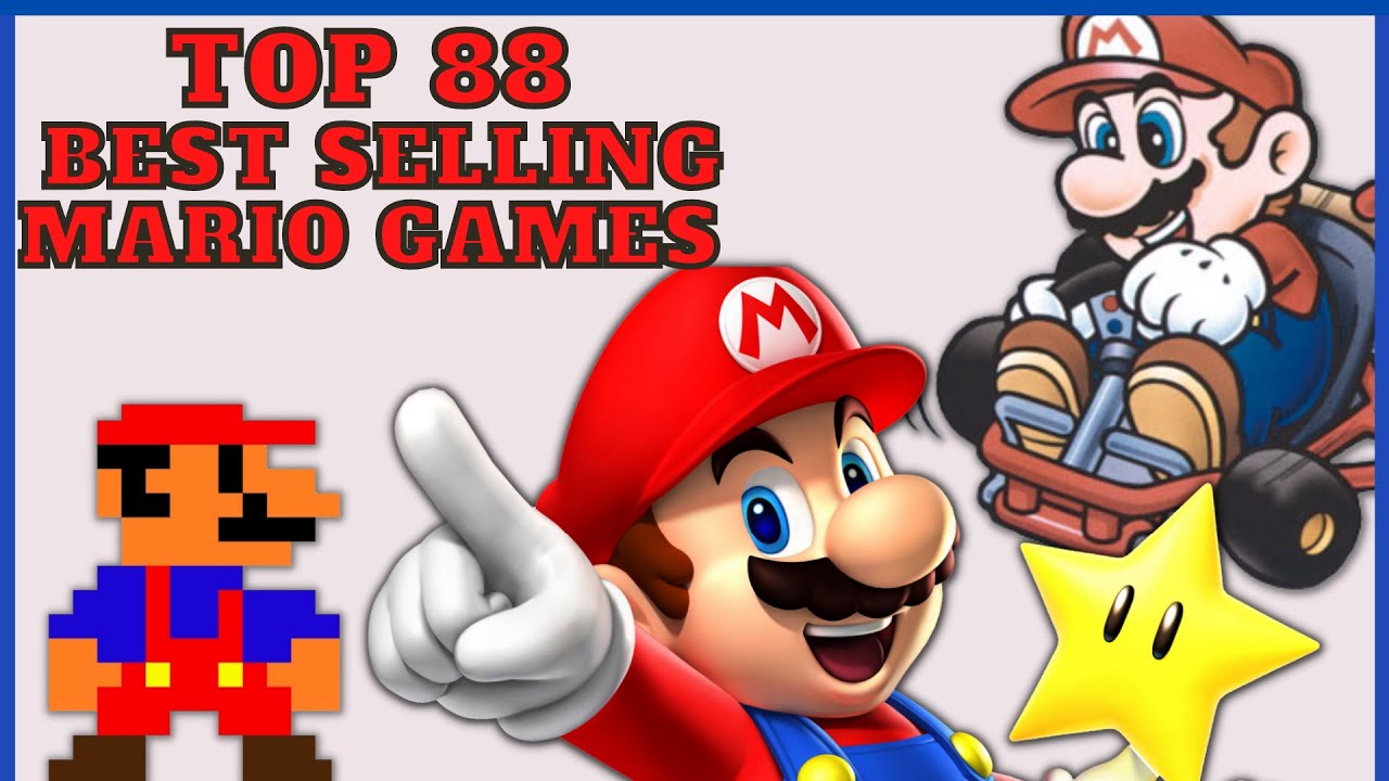 TOP 88 - BEST SELLING MARIO GAMES - LOS JUEGOS MÁS VENDIDOS DE MARIO # ...