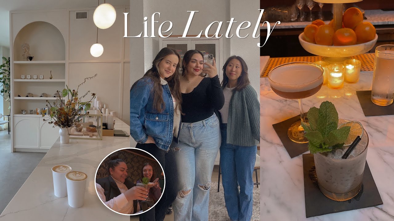 LIFE LATELY | girls trip, days in my life + family time - YouTube