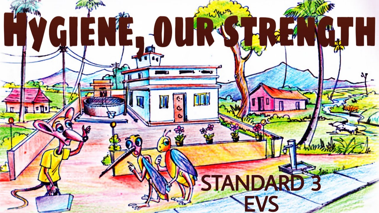CLASS 3 EVS CHAPTER 4 HYGIENE OUR STRENGTH KERALA SYLLABUS YouTube CLASS 3 EVS CHAPTER 4 HYGIENE OUR STRENGTH KERALA SYLLABUS YouTube