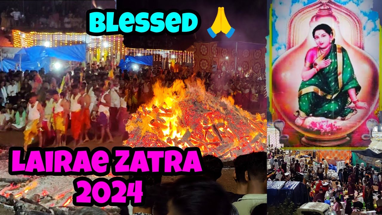 Lairae Zatra 2024 vlog | Blessed 🙏 Shirgao Zatra 2024 ️ #blessed - YouTube