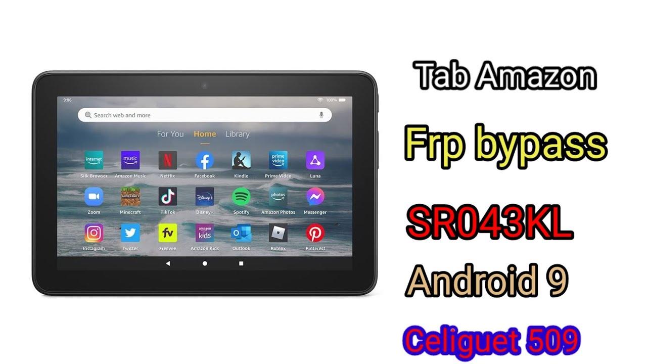 Amazon Fire Tab (SR043KL) FRP Bypass | Google Account Unlock Android 9 ...