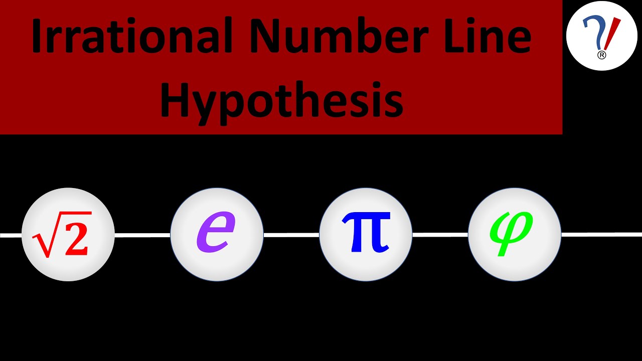 Irrational Number Line Hypothesis - INLH - YouTube