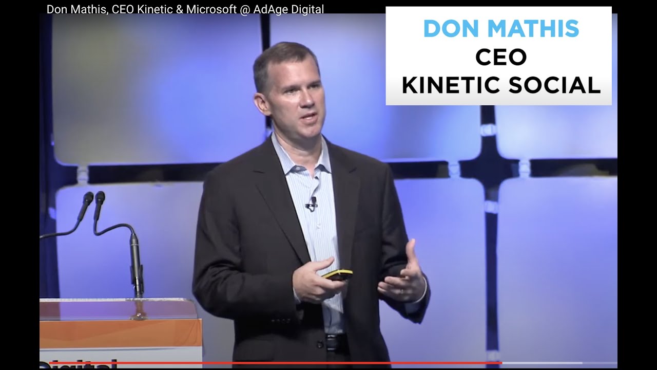 Don Mathis, CEO Kinetic & Microsoft @ AdAge Digital - YouTube