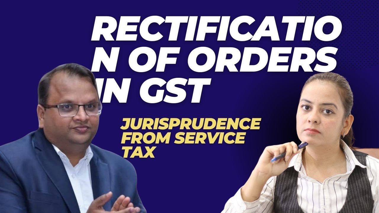 Rectification in GST u/s 161 vis a vis Appeal and jurisprudence - YouTube