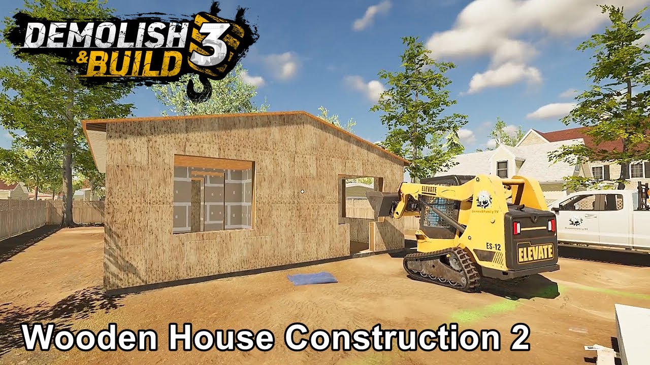 Demolish & Build 3 - Wooden House Construction 2 - Game Walkthrough ...