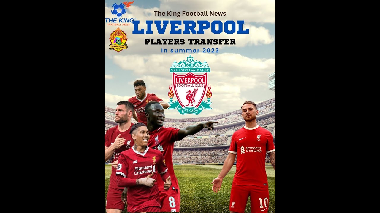 Liverpool Transfer Players in Summer 2023 - YouTube