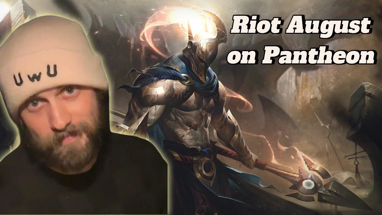 Riot August on Pantheon - YouTube