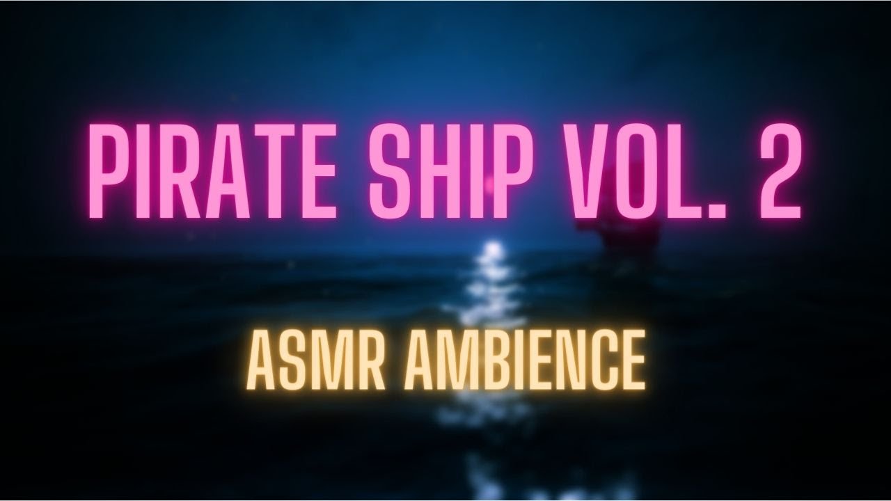 Pirate Ship Vol. 2 - ASMR Ambience - YouTube
