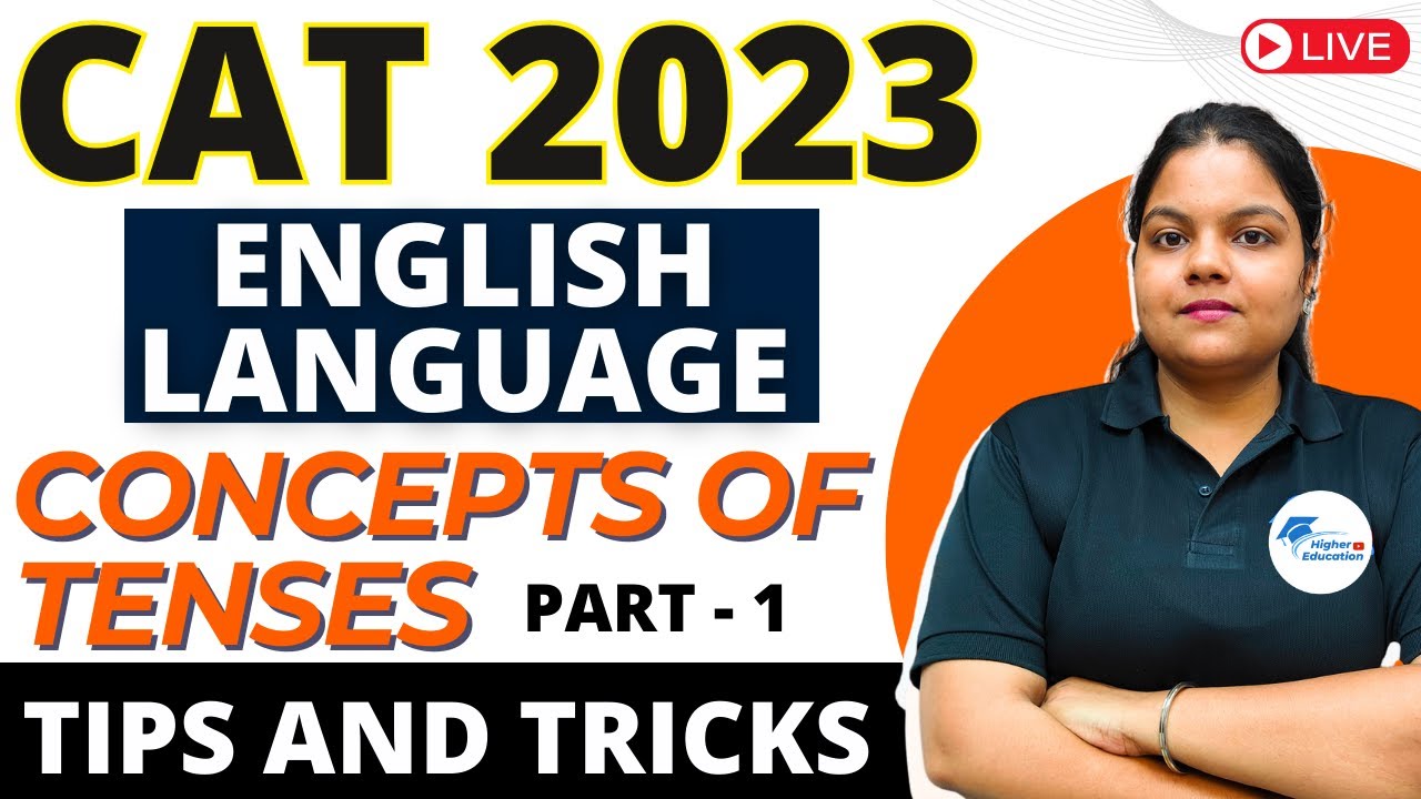 CAT 2023: English Language Concept of Tenses | CAT Preparation CUET PG ...