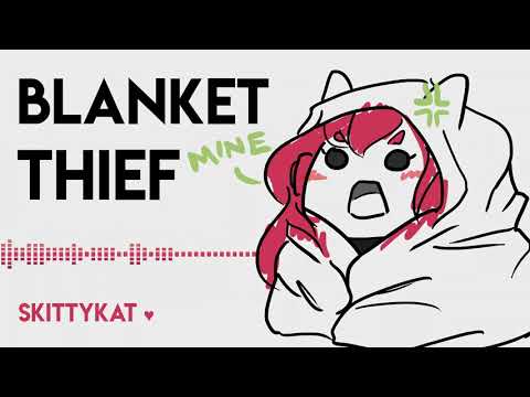 I AM BURRITO 》Do not trust the blanket thief || ASMR