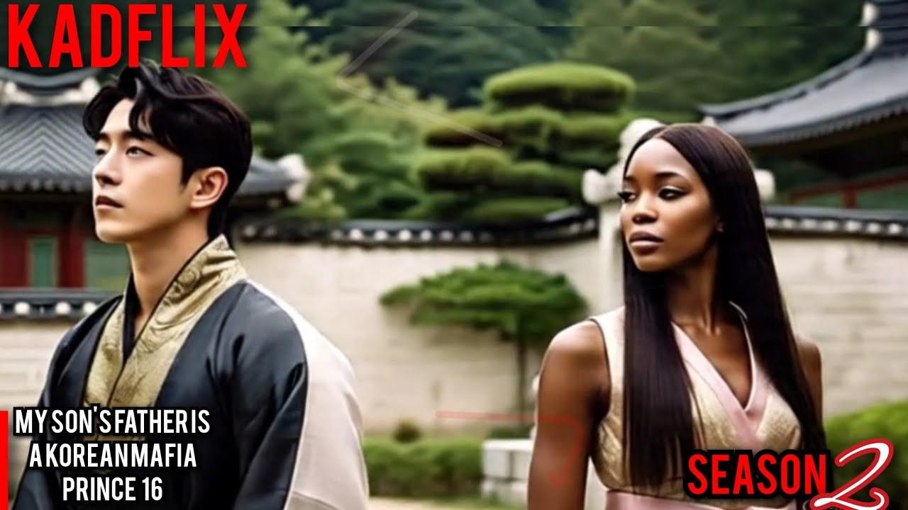 My Son's Father is A Korean Mafia Prince? #ambw #blasian - YouTube