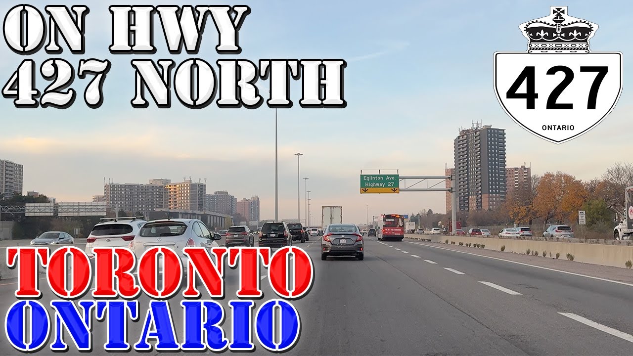 ON 427 North - Toronto - Ontario - Canada - 4K Highway Drive - YouTube