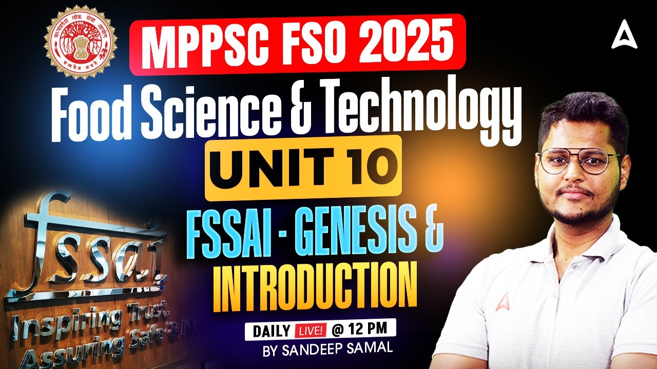 MPPSC FSO 2025 Classes | FSSAI Genesis & Introduction | FSSAI Structure ...