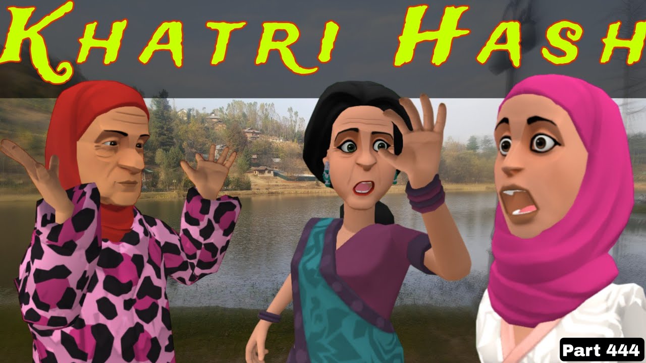 Khatri Hash | Part 444 | Kashmiri Drama | Kashur Circus - YouTube