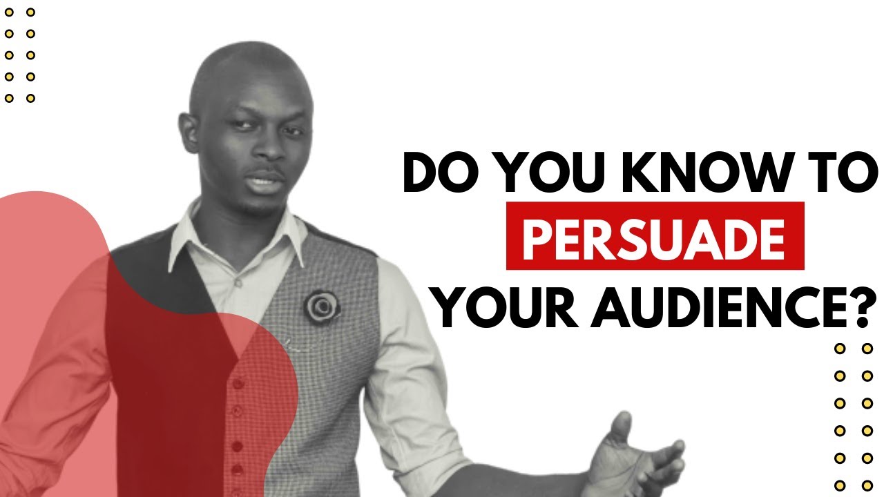 Do You Know How To Persuade Your Audience #PERSUASION # ...