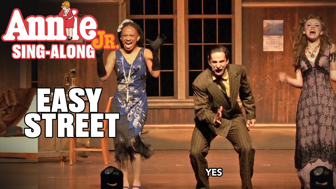 Annie Jr. | Easy Street | Sing-Along - YouTube