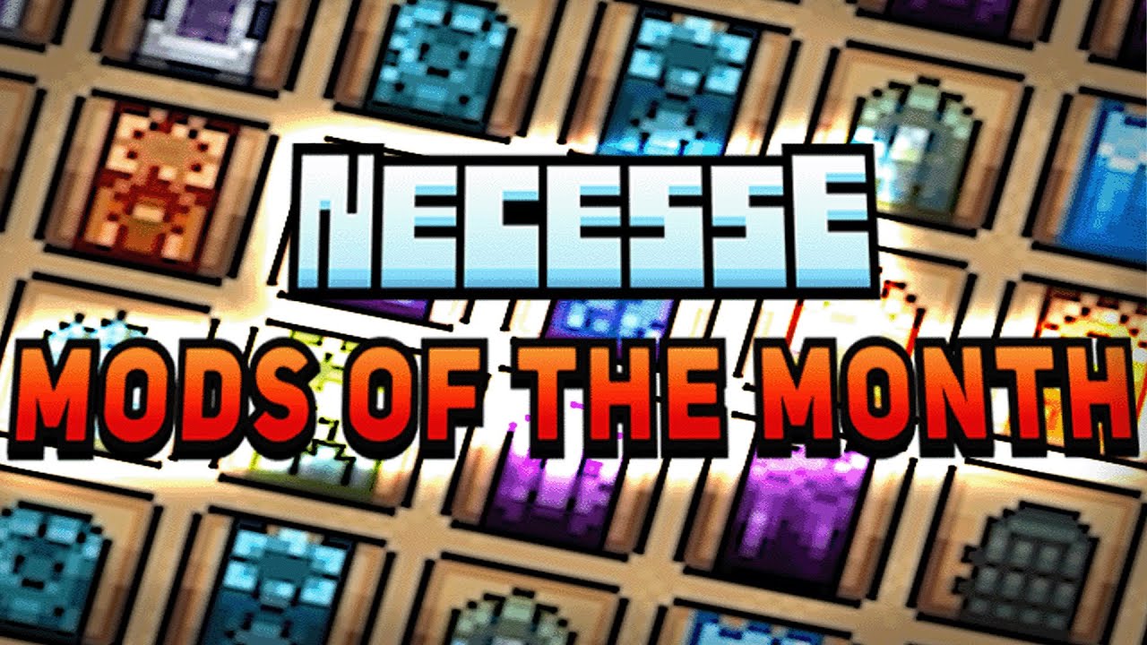 Necesse Mods Of The Month February Edition! - YouTube