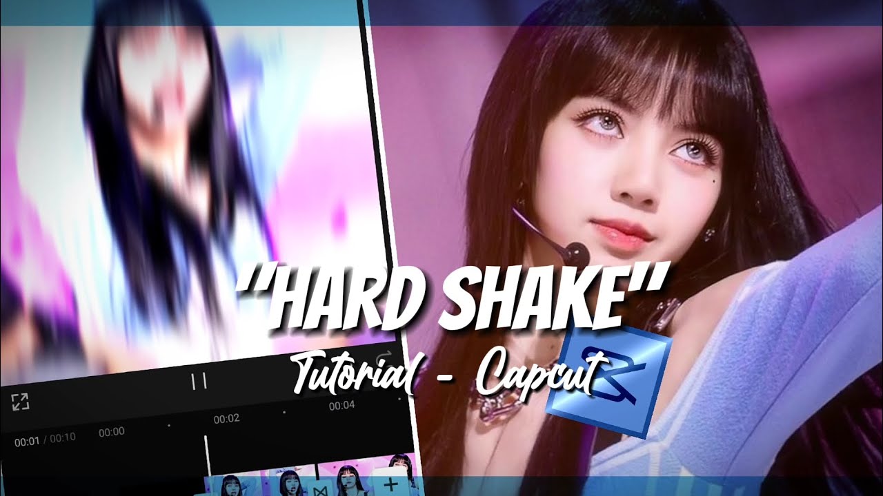 Hard Shake Tutorial Capcut Blackuwi Youtube 6825