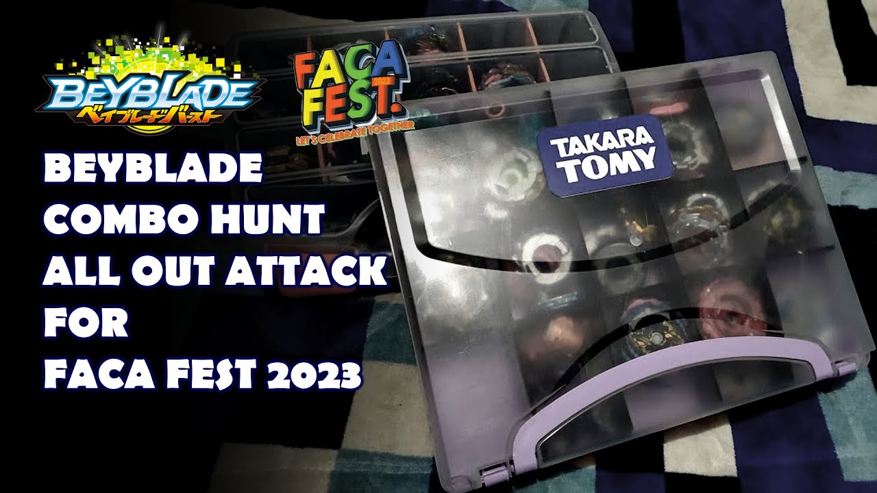 BEYBLADE COMBO HUNT | ALL OUT ATTACK FOR FACA FEST 2023 - YouTube