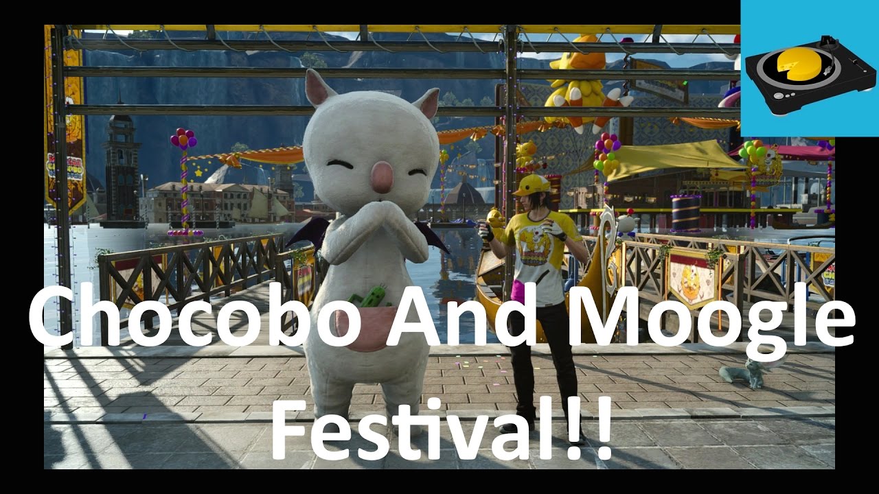MOOGLE AND CHOCOBO FESTIVAL IN FINAL FANTASY 15!! - YouTube