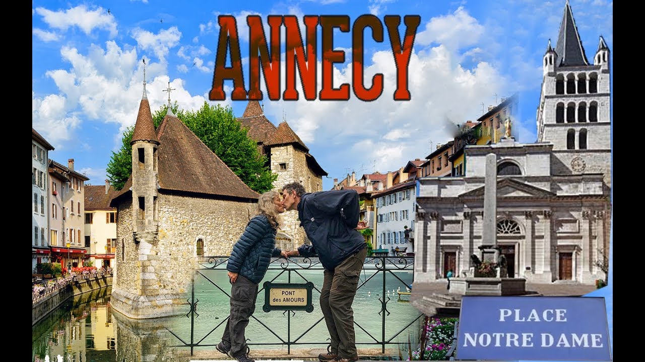 Bests Sights to Visit | Annecy France - YouTube