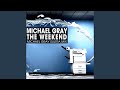 Michael Gray - The Weekend | Releases | Discogs