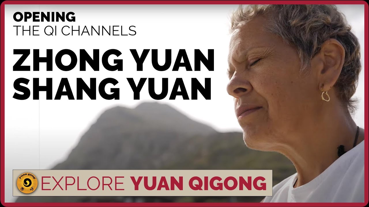 The Ancient Secret of Yuan Qigong for Opening Qi Channels (2024) - YouTube