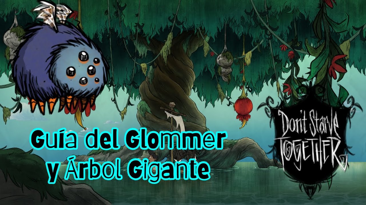 Guía del Glommer y del Árbol Gigante en Don't Starve Together - YouTube