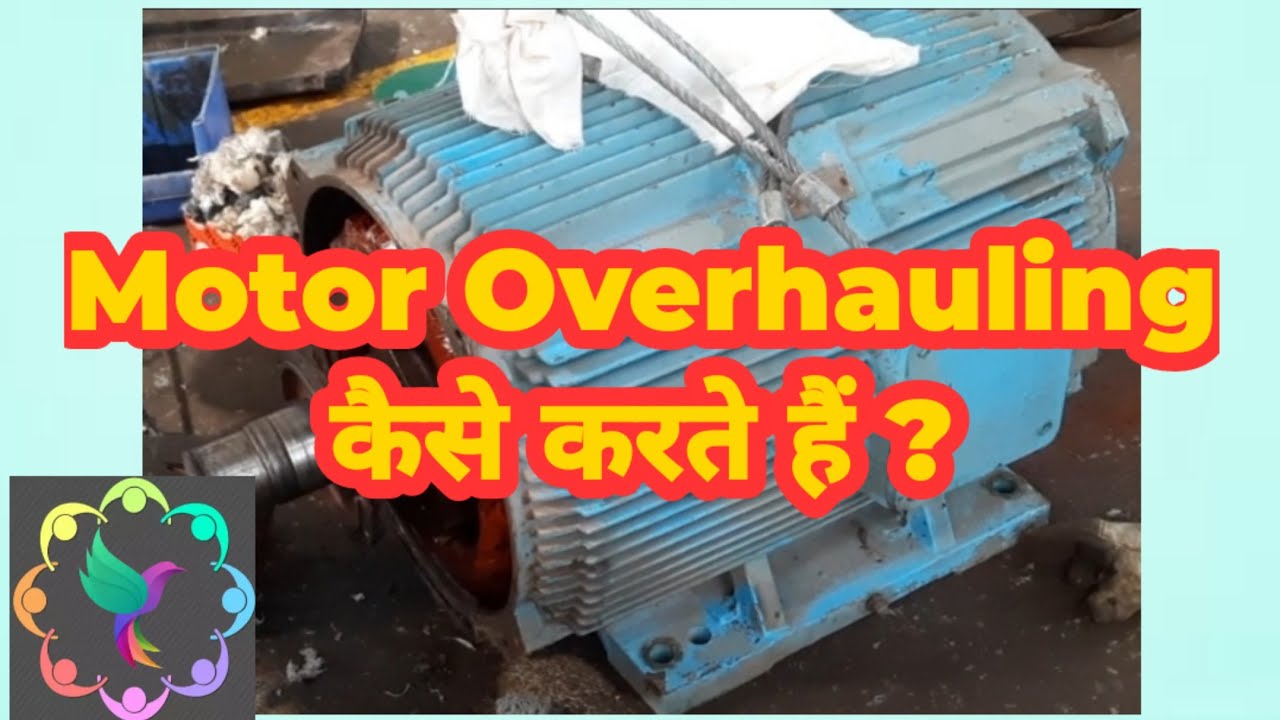 Motor Overhauling Procedure | Electrical @BOLBULBULIndustrialElectrical ...