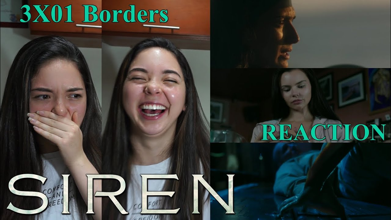 SIREN 3X01 "Borders" REACTION - YouTube