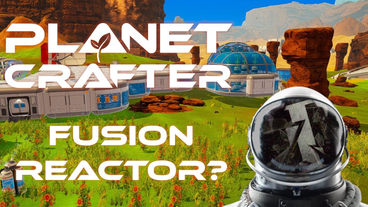 What's a Fusion Reactor do? In The Planet Crafter - YouTube