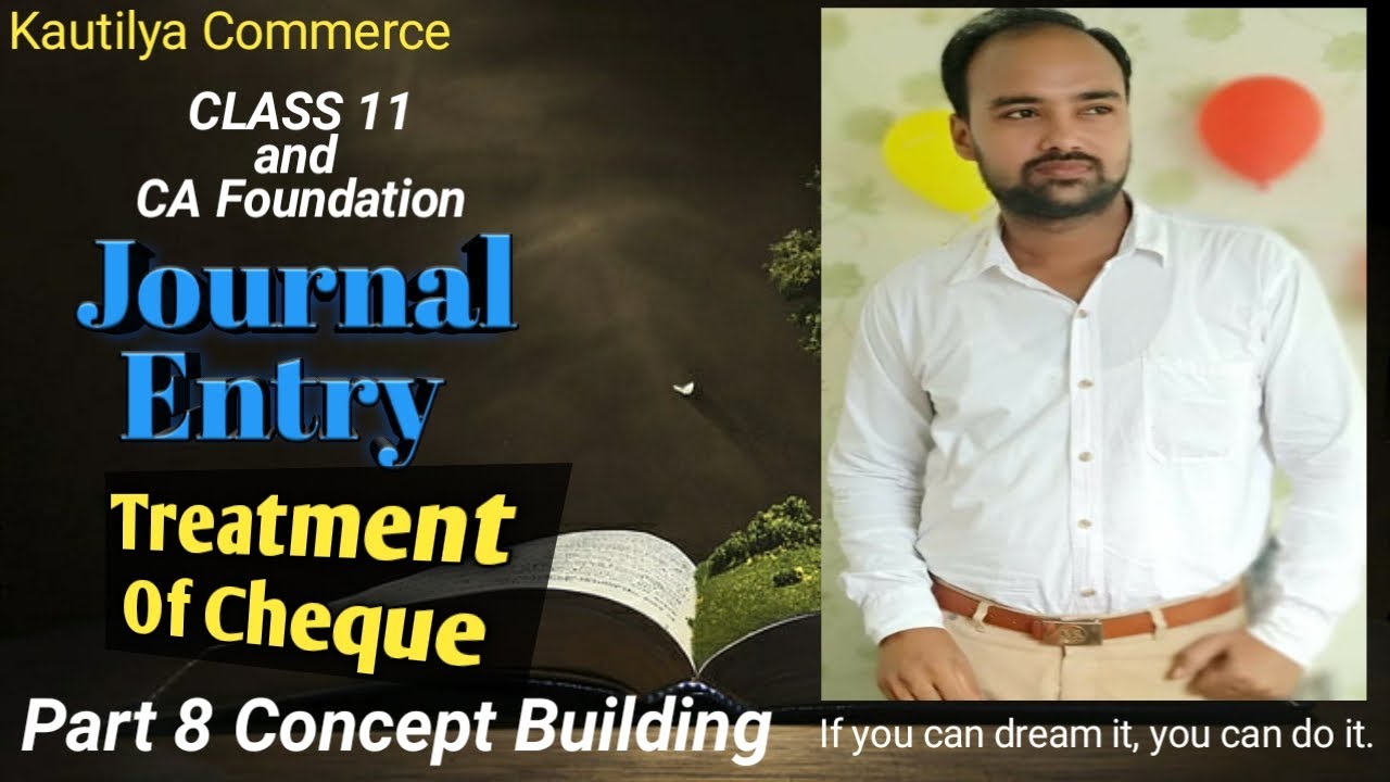Journal Entry : Class 11 | CA Foundation | Concept Building | Treatment ...
