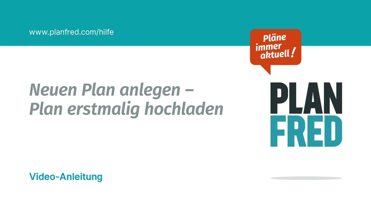 Anleitung: Neuen Plan anlegen – Plan erstmalig hochladen [2022-07 ...