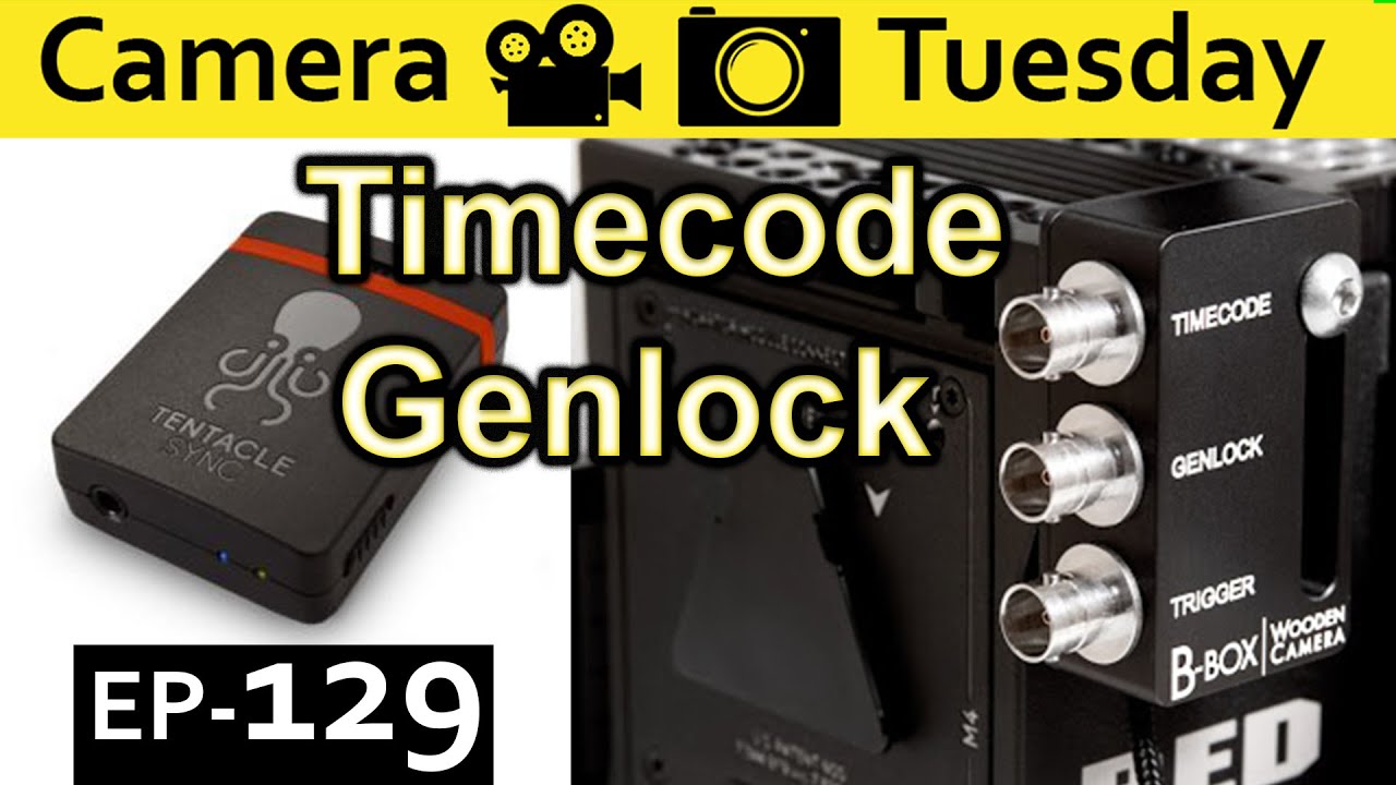 Timecode & Genlock Explained {Camera Tuesday Ep129} - YouTube