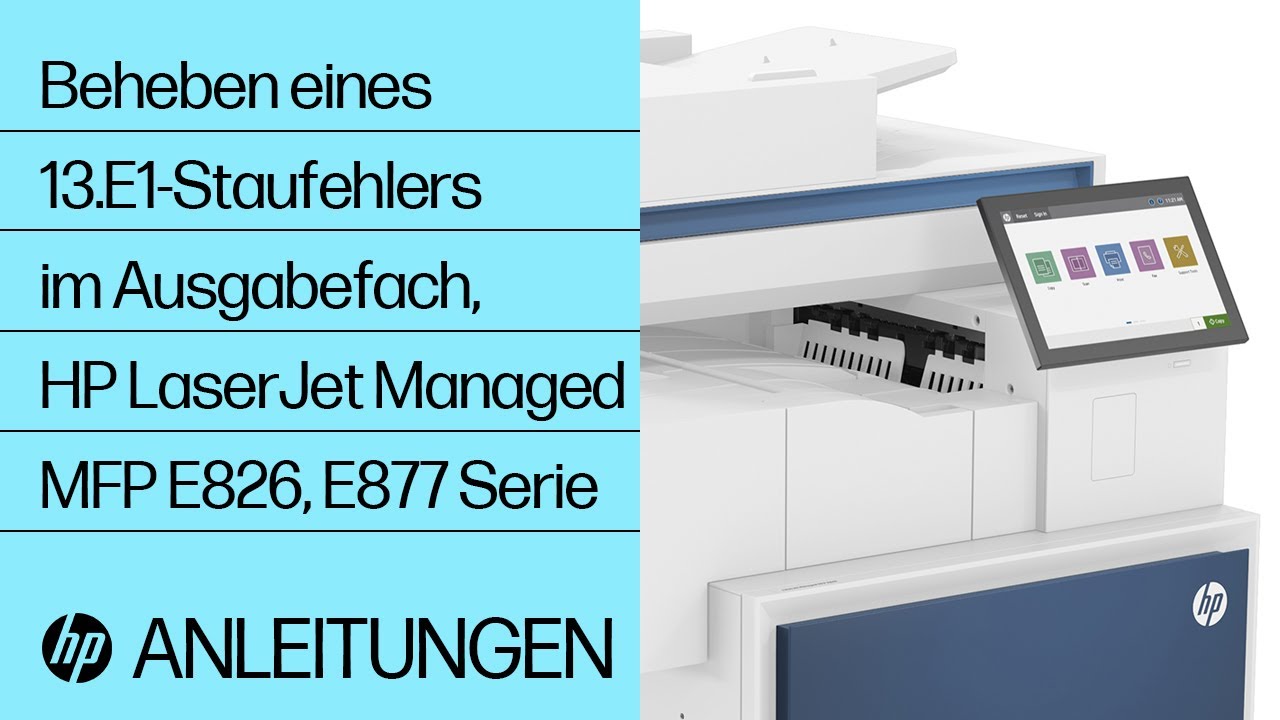 Beheben eines 13.E1-Staufehlers im Ausgabefach | HP LJ Managed MFP E826 ...