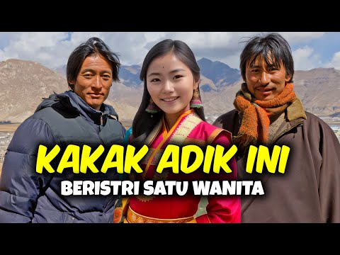 Realita Kehidupan Perkawinan Poliandri Persaudaraan di Tibet...!!