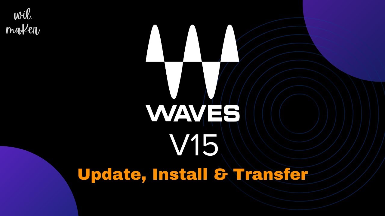 Waves Plugins V15 Made EASY! (Install, Update & Transfer) - YouTube