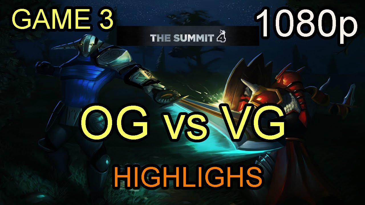 OG vs VG Game 3 The Summit 4 - YouTube