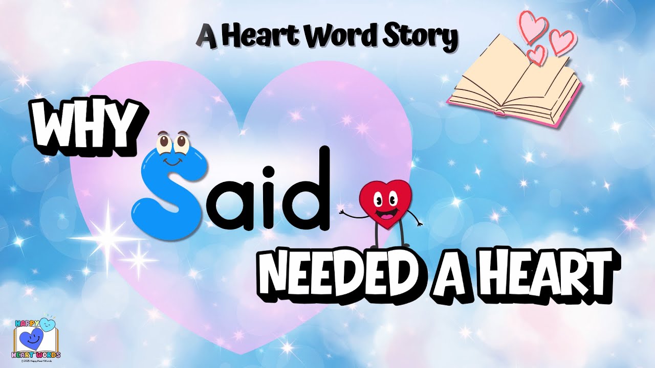 Why "Said" Needed a Heart! | A Heart Word Story | Teaching Sight Words ...