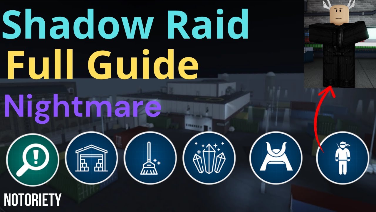 Shadow Raid Full Guide, Full Sweep Nightmare Stealth [Roblox Notoriety ...
