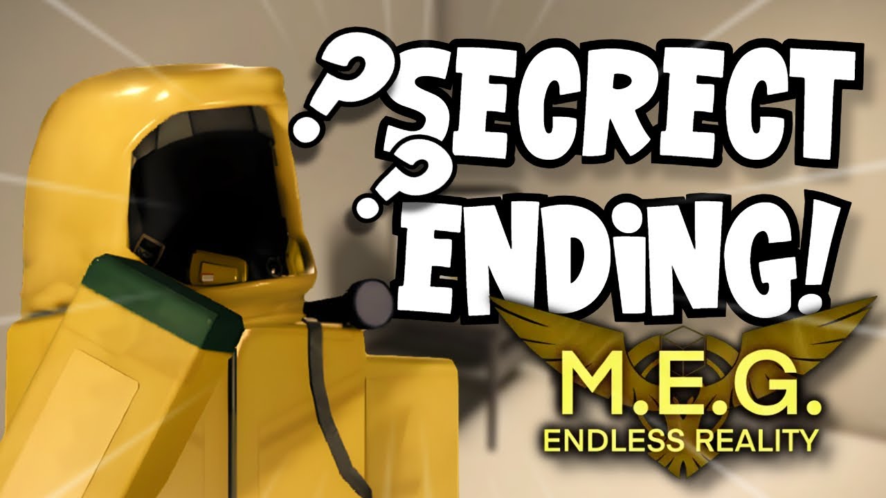 HOW TO GET THE SECRET ENDING IN ROBLOX M.E.G ENDLESS REALITY! - YouTube